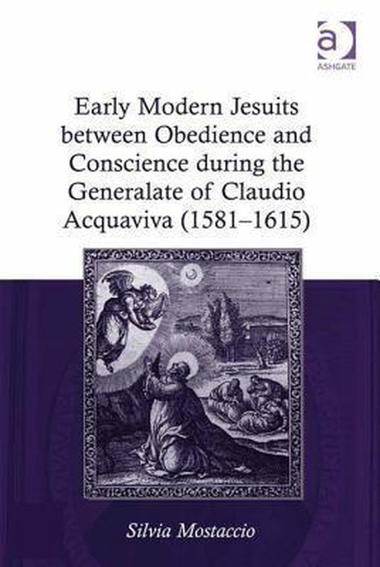 Early Modern Jesuits Between Obedience and Conscience During the ...