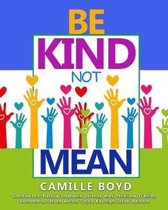 Be Kind Not Mean, Camille Boyd | 9781942871651 | Boeken | bol.com