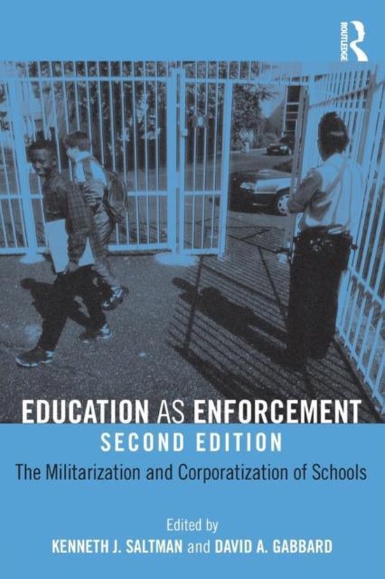 Education as Enforcement | 9780415876018 | Saltman, Kenneth J. | Boeken ...