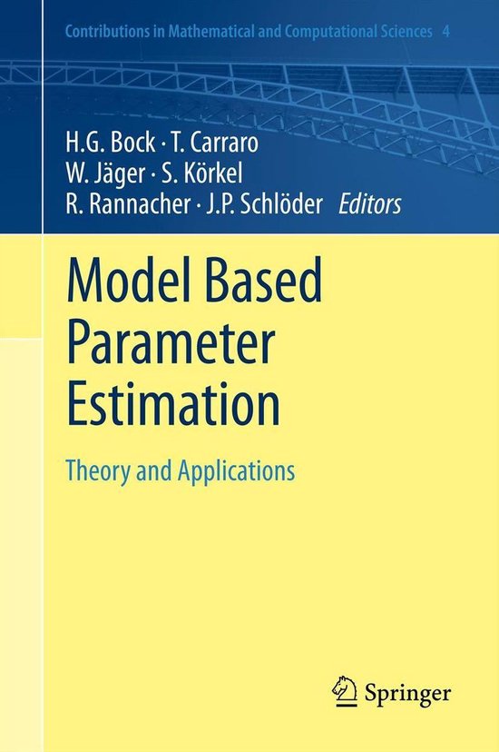 Contributions in Mathematical and Computational Sciences 4 - Model Based Parameter... | bol.com