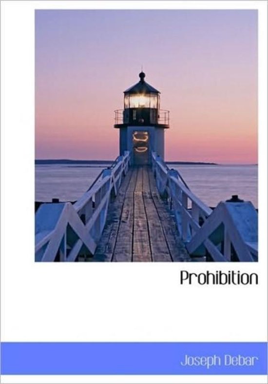 Prohibition | 9781117765020 | Joseph Debar | Boeken | bol.com