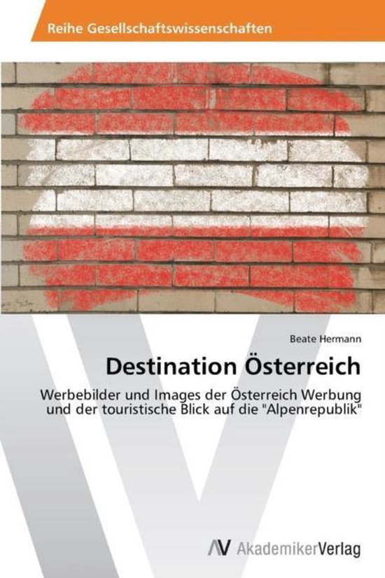 Destination Österreich, Beate Hermann | 9783639449747 | Boeken | bol