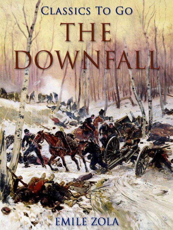Classics To Go - The Downfall (ebook), Emile Zola | 9783958644694 ...