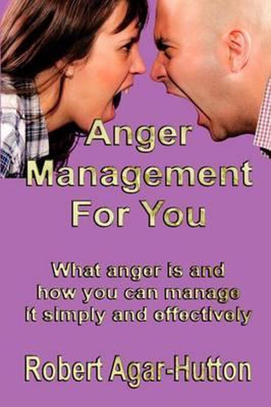 Anger Management For You, Robert Agar-Hutton | 9781909133020 | Boeken ...