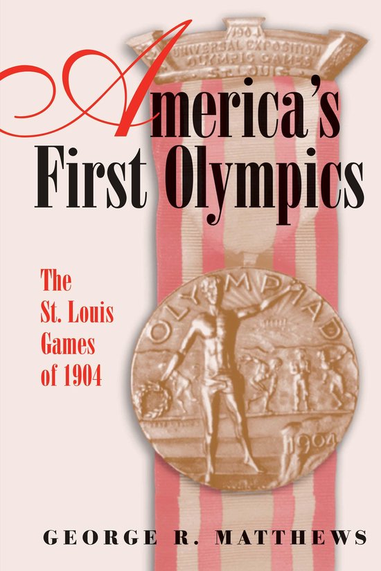 America's First Olympics (ebook), George R. Matthews | 9780826264756 ...