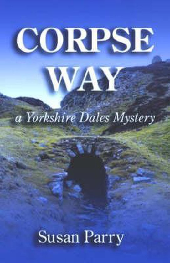 Corpse Way, Susan Parry | 9780954489144 | Boeken | bol.com