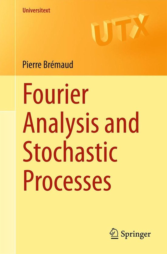 Universitext - Fourier Analysis and Stochastic Processes (ebook), Pierre Bremaud |... | bol