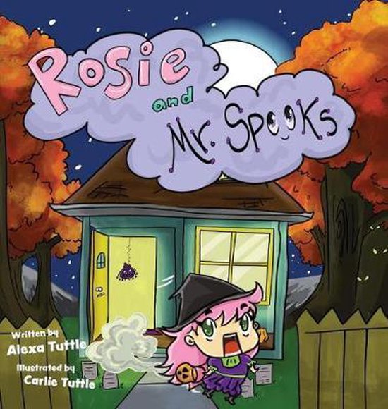 Rosie and Mr. Spooks, Alexa Tuttle | 9780998023045 | Boeken | bol.com