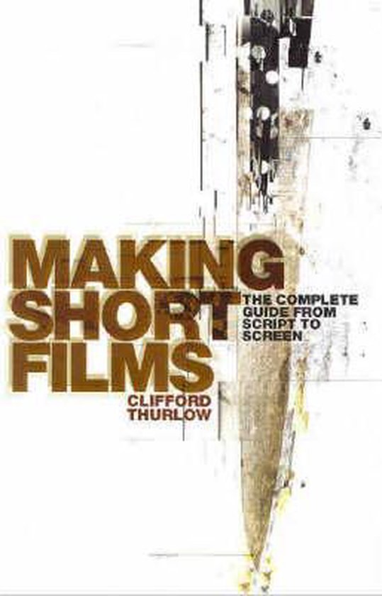 Making Short Films, Clifford Thurlow, Max Thurlow | 9780868408415 ...