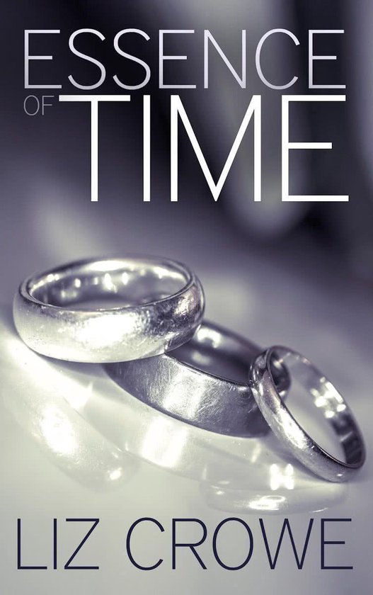 Essence of Time (ebook), Liz Crowe | 9781311477781 | Boeken | bol.com