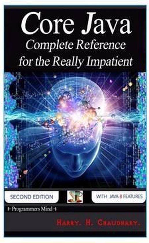 Core Java : Complete Reference for the Really Impatient. (ebook), Harry ...