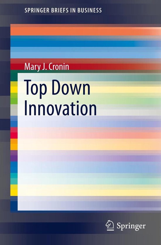SpringerBriefs in Business - Top Down Innovation (ebook), James Cronin ...