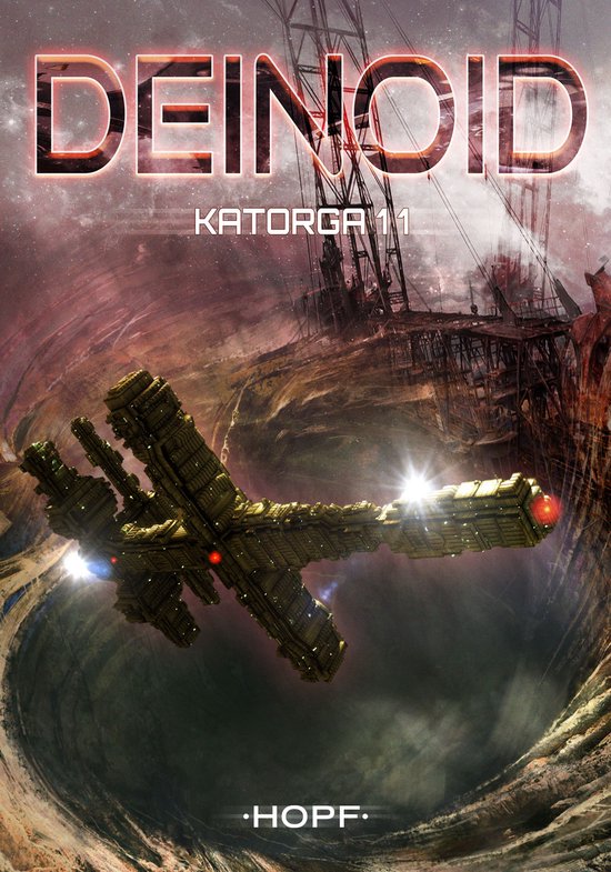 Deinoid 4 - Deinoid 4: Katorga 11 (ebook), Ben Ryker | 9783863052072 ...