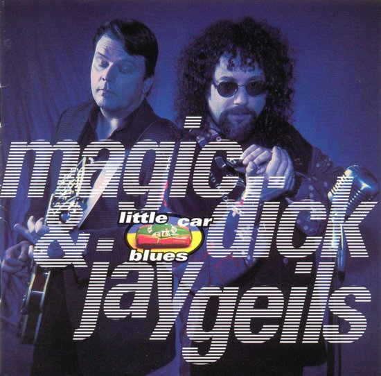 Little Car Blues, Magic Dick & Jay Geils | CD (album) | Muziek | bol.com