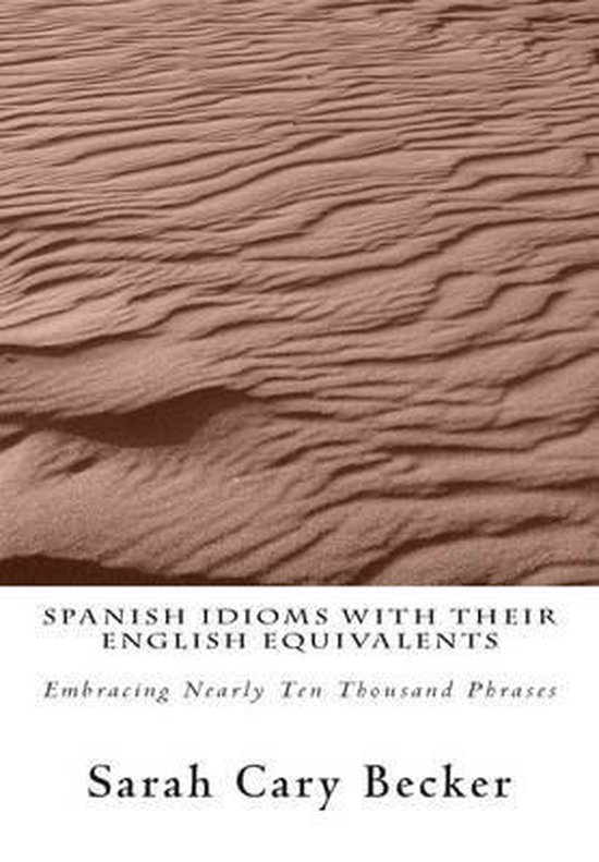 Spanish Idioms With Their English Equivalents Sarah Cary Becker spanish-idioms-with-their-english-equivalents-sarah-cary-becker