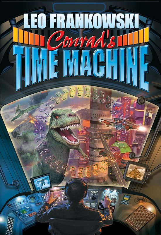 Conrad Stargard Series 1 - Conrad's Time Machine (ebook), Leo ...