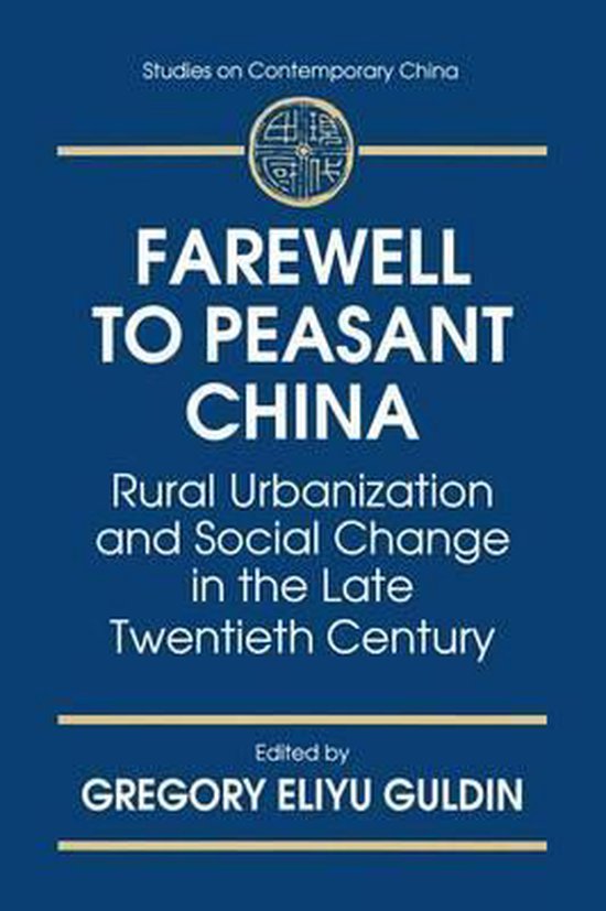 Farewell to Peasant China | 9780765600899 | Gregory Eliyu Guldin ...