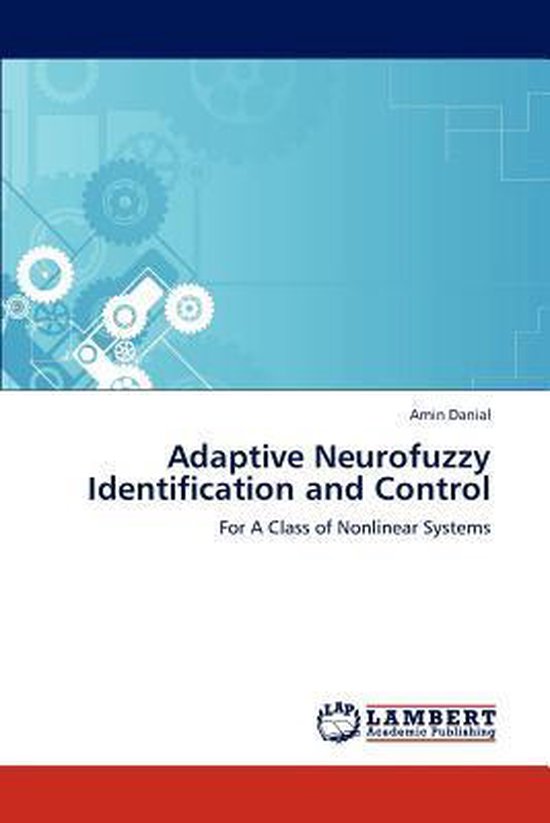 Adaptive Neurofuzzy Identification and Control | 9783847320654 | Amin ...