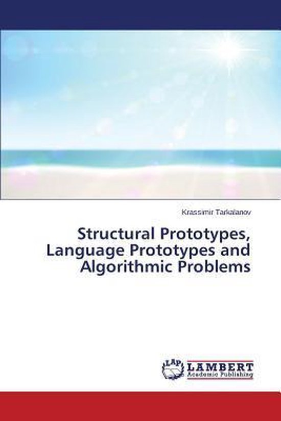 Structural Prototypes, Language Prototypes and Algorithmic Problems ...