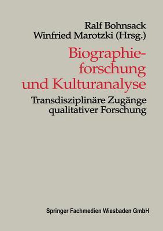 Biographieforschung und Kulturanalyse, Ralf Bohnsack | 9783810018212 ...