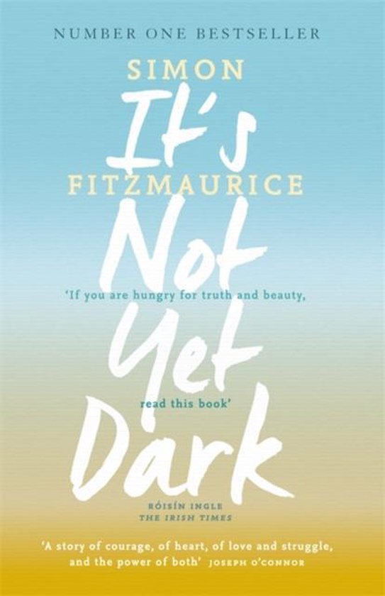 It's Not Yet Dark, Simon Fitzmaurice | 9781444795189 | Boeken | bol.com