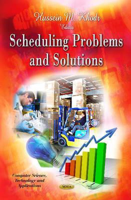 Scheduling Problems & Solutions | 9781614706892 | Boeken | bol.com