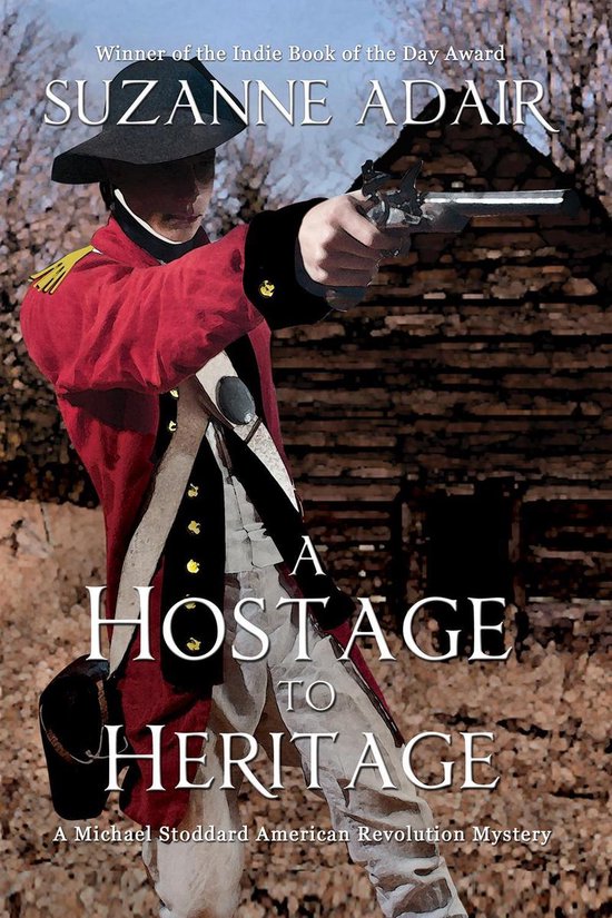 Michael Stoddard American Revolution Mysteries 3 - A Hostage to ...