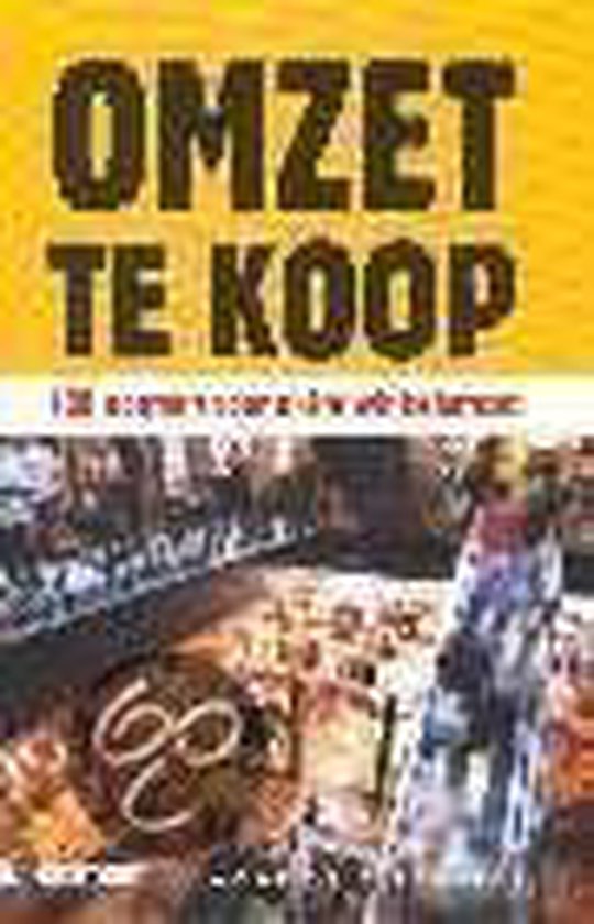 Omzet Te Koop, A. Huttmann | 9789052613543 | Boeken | bol.com