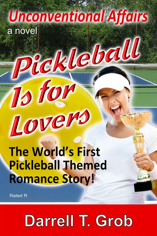 Pickleball Is For Lovers: The World's First Pickleball Themed Romance ...