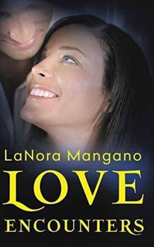Love Encounters, Lanora Mangano | 9781619359376 | Boeken | bol.com