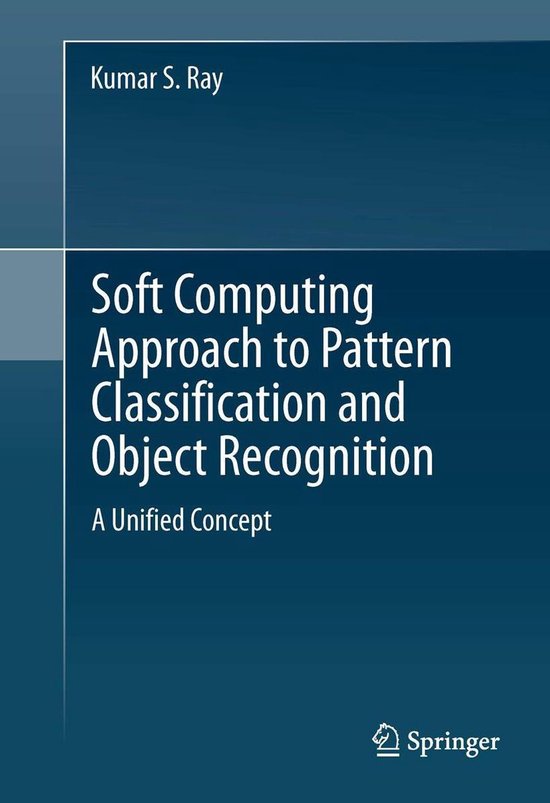 Soft Computing Approach to Pattern Classification and Object Recognition (ebook),... | bol.com