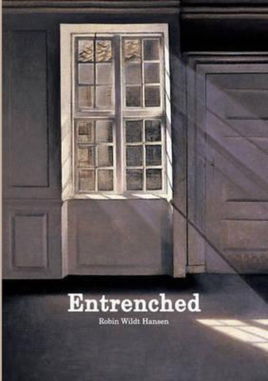Entrenched | 9788776917210 | Robin Wildt Hansen | Boeken | bol.com