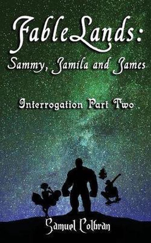 Interrogation- Fablelands, Samuel Colbran | 9781925680508 | Boeken | bol