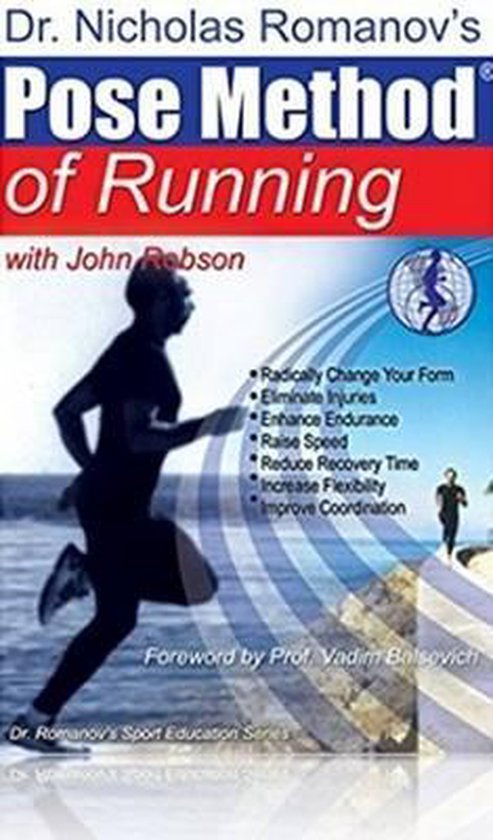 Pose Method of Running, Ph.D. Romanov, Nicholas | 9780972553766 ...