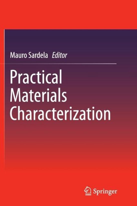 Practical Materials Characterization | 9781493942985 | Boeken | bol