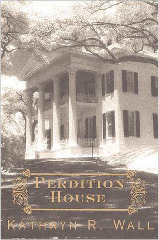Bay Tanner Mysteries 3 - Perdition House (ebook), Kathryn R Wall ...