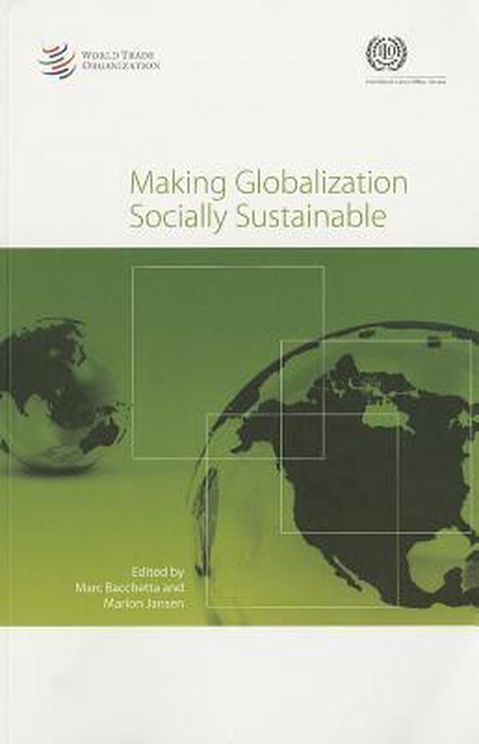 Making Globalization Socially Sustainable | 9789287037831 | World Trade Organization |... | bol.com