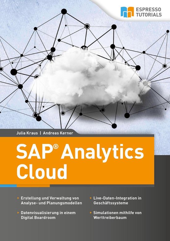 SAP Analytics Cloud (ebook), Julia Kraus | 9783960124467 | Boeken | bol.com