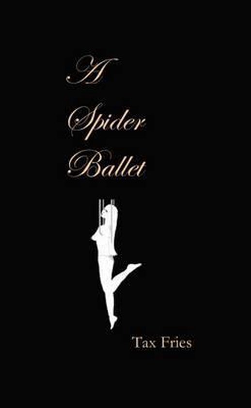 A Spider Ballet, Tax Fries | 9781447501541 | Boeken | bol