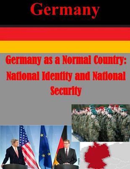 Germany as a Normal Country, Naval Postgraduate School | 9781500477561 ...