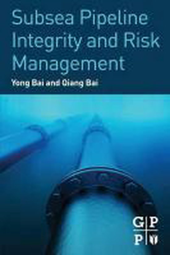Subsea Pipeline Integrity And Risk Management 9780123944320 Yong Subsea Pipeline Integrity And Risk Management 9780123944320 Yong