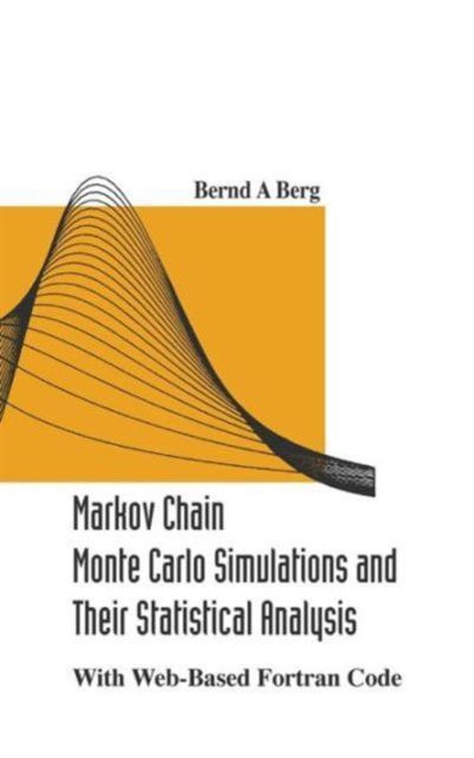 Markov Chain Monte Carlo Simulations And Their Statistical Analysis 9789812389350