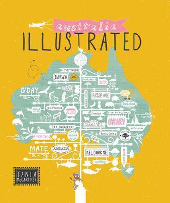 Australia Illustrated, Tania Mccartney | 9781925335217 | Boeken | bol.com