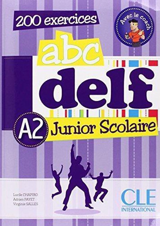 abc delf Junior & Scolaire A2 - 200 exercices, Lucile Chapiro | 9783190633753 | Boeken | bol