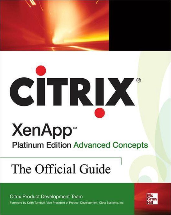 Citrix XenApp™ Platinum Edition Advanced Concepts: The Official Guide (ebook), Citrix... | bol