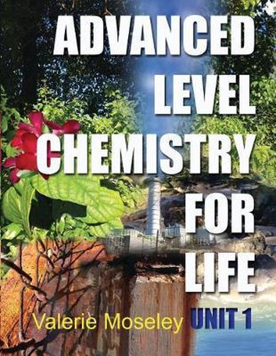 Advanced Level Chemistry For Life - Unit 1 | 9789769604704 | Valerie ...