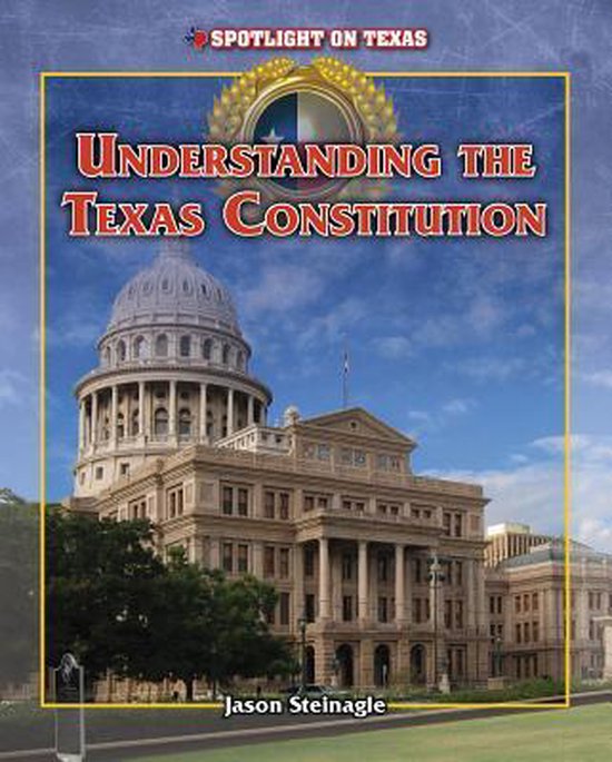 Understanding the Texas Constitution, Jason Steinagle | 9781477745410 ...