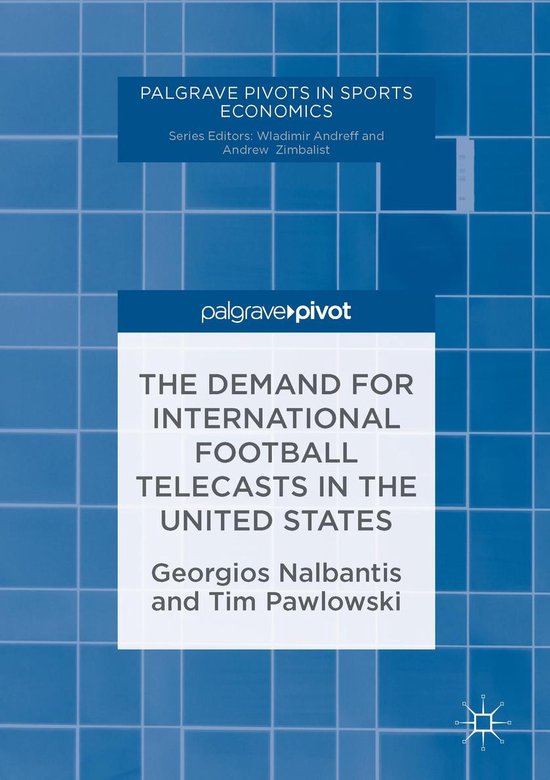 Palgrave Pivots in Sports Economics - The Demand for International ...