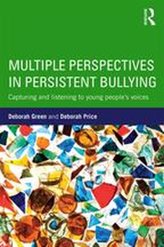 Multiple Perspectives in Persistent Bullying (ebook), Deborah Green ...