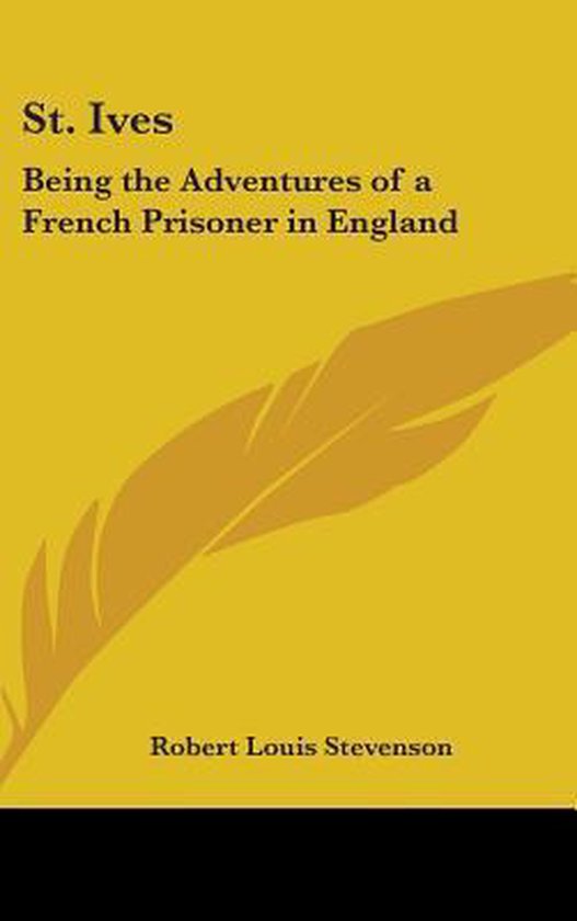 St. Ives, Robert Louis Stevenson | 9781432613785 | Boeken | bol